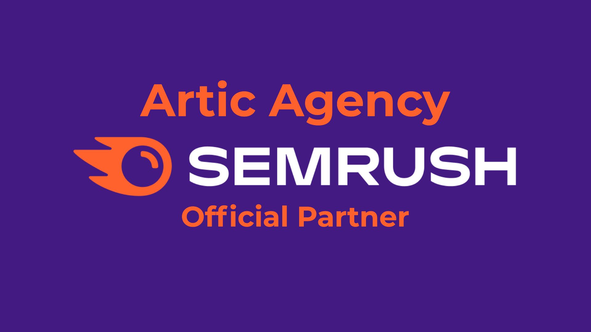 Nº Artic Agency es Partner de Semrush 【2025】