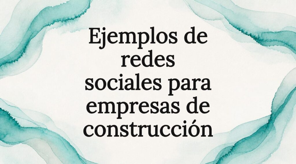 Examples of social media for construction companies